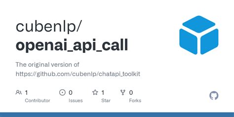 github cubenlp openai api call the original version of cubenlp chatapi toolkit