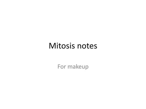 Ppt Mitosis Notes Powerpoint Presentation Free Download Id2474692