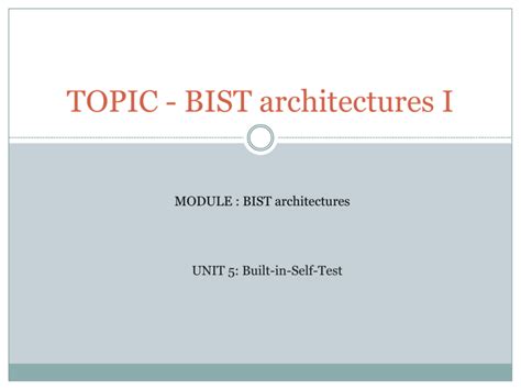 Bist Architectures Built In Self Test Presentation