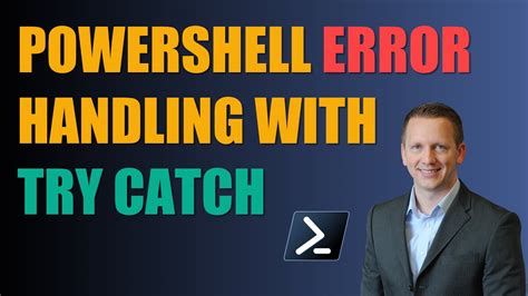 Master Powershell Errors With Try Catch Blocks Youtube