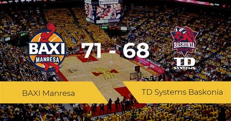 El Baxi Manresa Consigue Vencer Al Td Systems Baskonia 71 68 Infobae