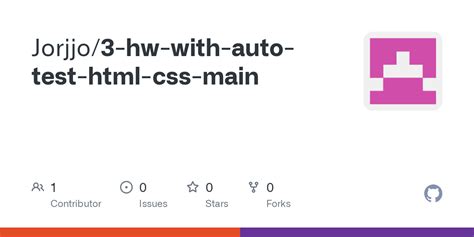 Github Jorjjo Hw With Auto Test Html Css Main
