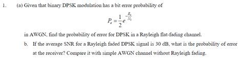 Solved 1 A Given That Binary Dpsk Modulation Has A Bit