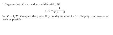 Solved Suppose That X Is A Random Variable With Pdf Chegg Com