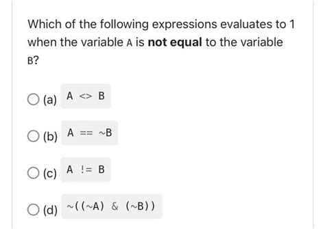 Solved Which Of The Following Expressions Evaluates To 1