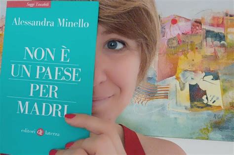 Alessandra Minello Questo Non è Un Paese Per Madri Cosa Si Può Fare