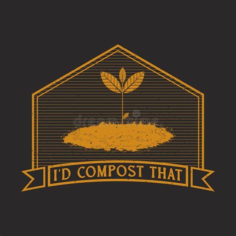 I Would Compost That Compost Design Compost Plant Typography T Shirt Design Stock Vector