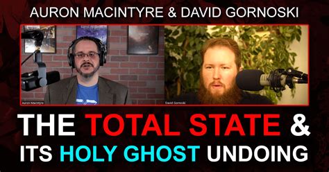 The Total State And Its Holy Ghost Undoing W Auron Macintyre A