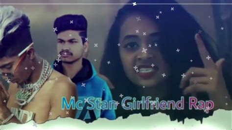 Mc Stan Girlfriend Rap Mcdk69 Youtube