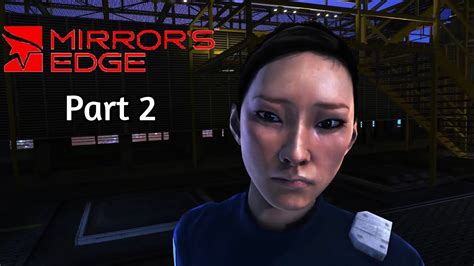 Playing Mirrors Edge Part 2 Youtube