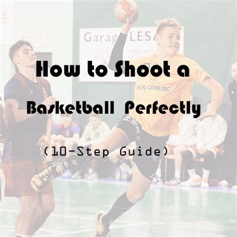 How To Shoot A Basketball Perfectly 10 Step Guide Arm Sleeves