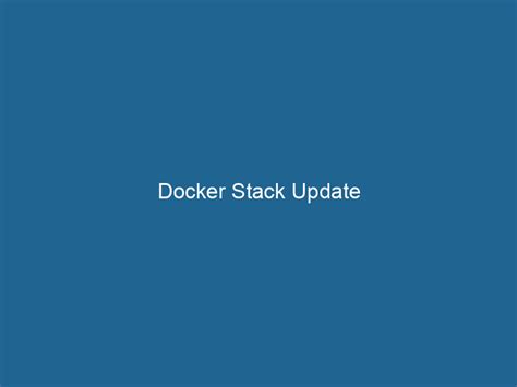 Docker Stack Update Dockerpros