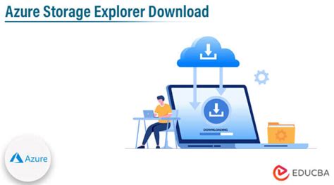 Azure Storage Explorer Download Installation On Windows And MacOS