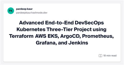 Pardeep Kaur On Linkedin Advanced End To End Devsecops Kubernetes Three Tier Project Using
