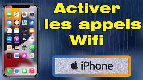Comment Activer Les Appels Wifi Sur IPhone YouTube