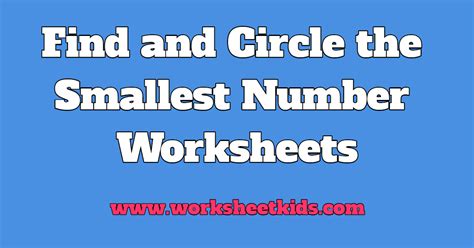 Circle The Smallest Number Worksheet Free Printable Pdf