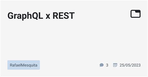 GraphQL X REST RafaelMesquita TabNews