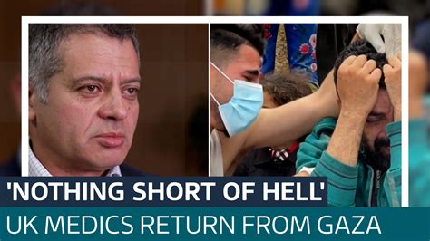British Medics Recall The Appalling Scenes They Witnessed Working In Gaza Latest From Itv News