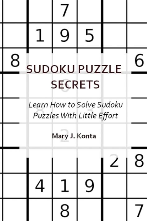 sudoku puzzle secrets learn how to solve sudoku puzzles with little
