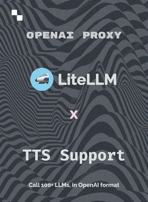 Add Openai Tts Support On Litellm Proxy Krrish D Posted On The Topic Linkedin