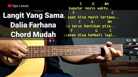 Kunci Gitar Langit Yang Sama Dalia Farhana Chord Gampang YouTube