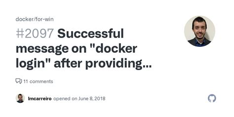 Successful Message On Docker Login After Providing Wrong Credentials · Issue 2097 · Docker