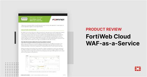 Product Review Fortiweb Cloud Waf As A Service Pinaki De Cism