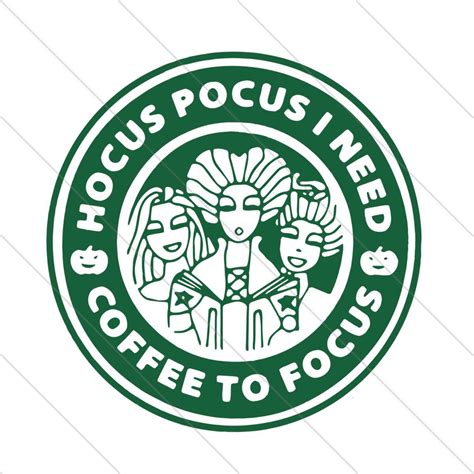 Hocus Pocus I Need Halloween Svg Hocus Pocus Svg Coffee S Inspire