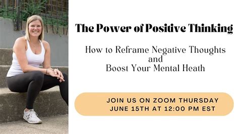 The Power Of Positive Thinking How To Reframe Negative Thoughts And