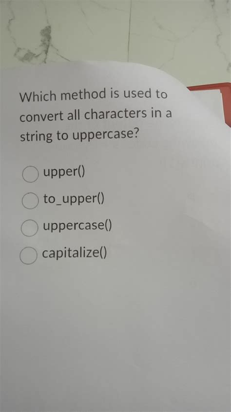 Which Method Is Used To Convert All Characters In A String To Uppercase