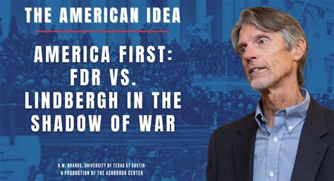 America First Fdr Vs Charles Lindbergh In The Shadow Of War Ashbrook