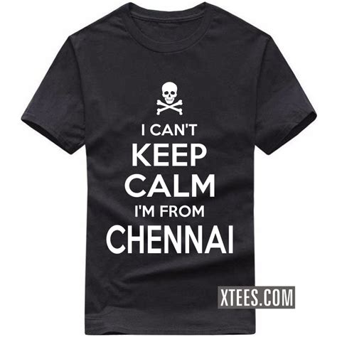 I Cant Keep Calm I Am From T Shirt T Shirts