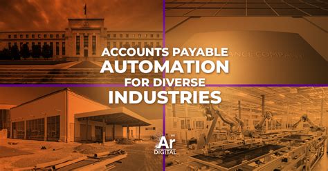 The Value Of Accounts Payable Automation For Diverse Industries