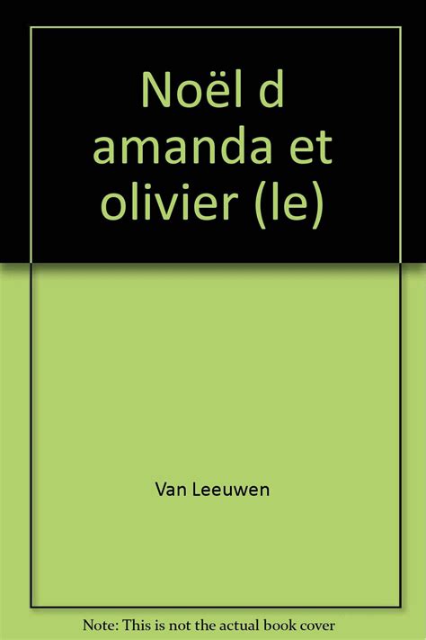 Noel D Amanda Et Olivier Le Van Leeuwen Amazon De Bücher