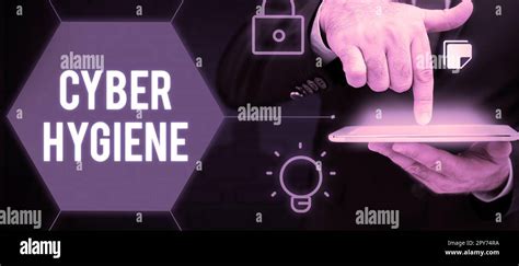 Writing Displaying Text Cyber Hygiene Word For Steps That Computer Users Take To Improve Their