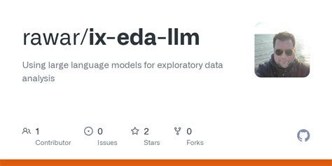 Github Rawar Ix Eda Llm Using Large Language Models For Exploratory