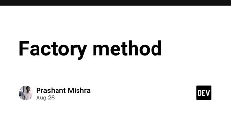 factory method dev community