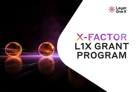 Unlocking Web3 Innovation Layer One Xs 20 Million X Factor Grants