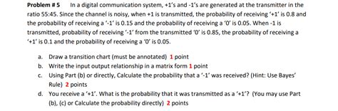 Solved Problem 5 In A Digital Communication System 1 S Chegg Com