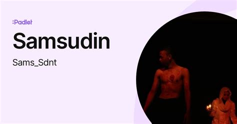 Samsudin Sams Sdnt Profile Padlet