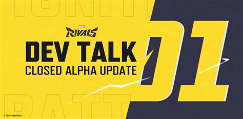 dev talk vol 01丨closed alpha update latest marvel rivals update
