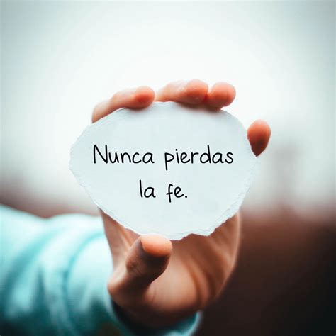 Nunca Pierdas La Fe Frasespw
