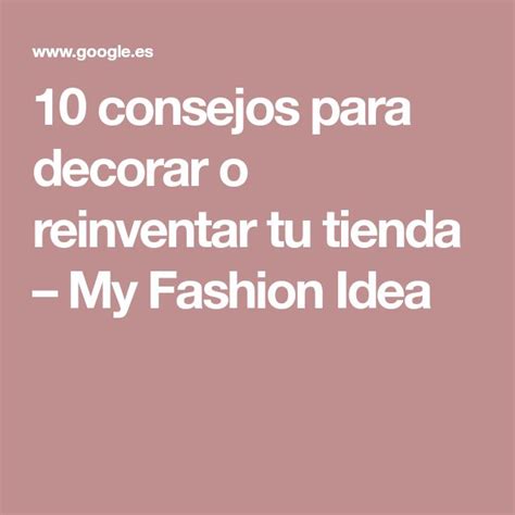 Consejos Para Decorar O Reinventar Tu Tienda Decoracion Tienda De