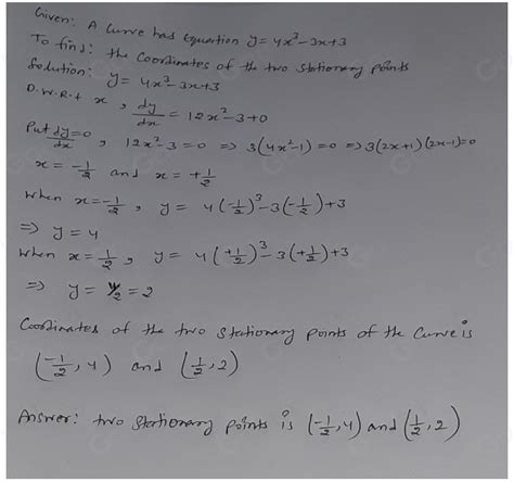Solved A Curve Has Equation Y 4x 3 3x 3 1 Find The Coordinates Of