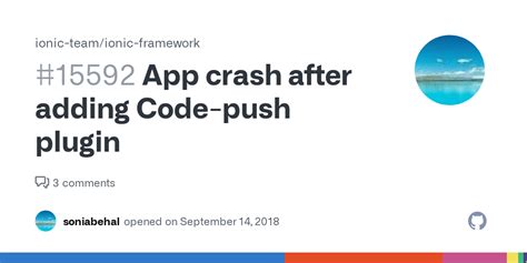 App Crash After Adding Code Push Plugin · Issue 15592 · Ionic Team