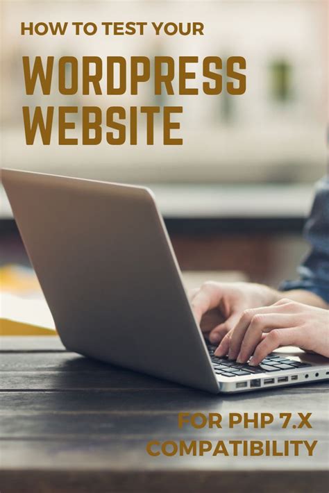 How To Test Your Wordpress Website For Php 7x Compatibility