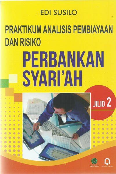 Jual BUKU ORIGINAL PRAKTIKUM ANALISIS PEMBIAYAAN DAN RISIKO PERBANKAN