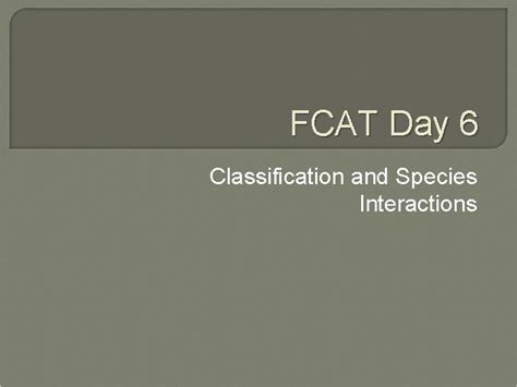 Fcat Day 6 Classification And Species Interactions Carolus