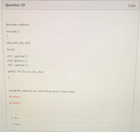 Solved Question 9 2 Pts Include Int Main Char Ch1 Ch2