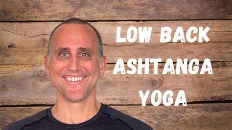 10 Min Ashtanga Yoga For Lower Back Pain Release Yoga Territory